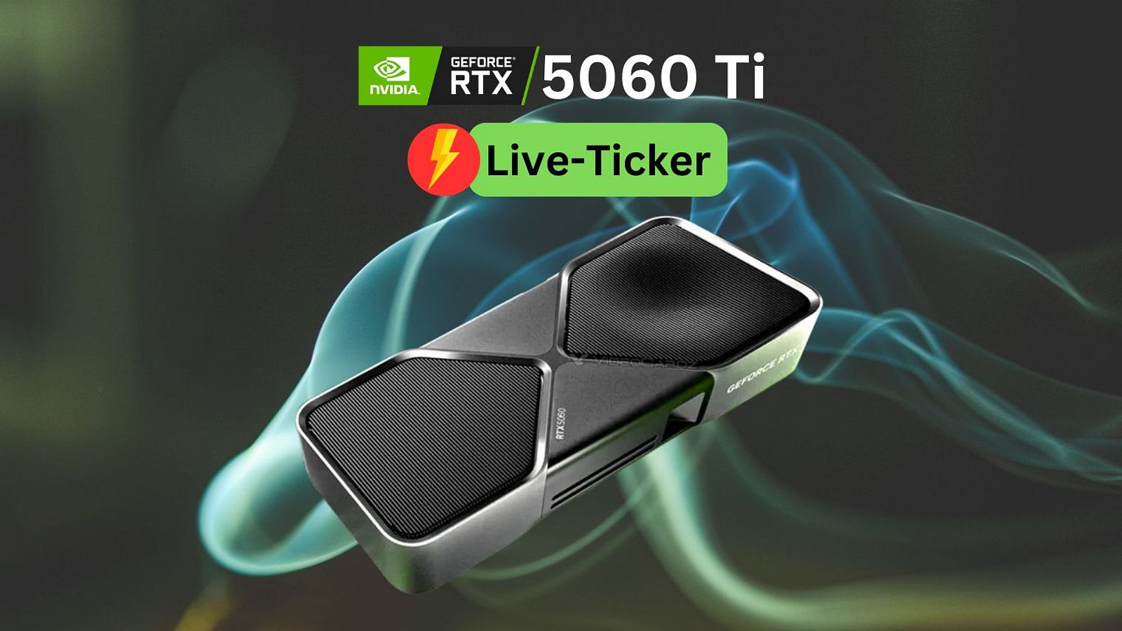 Nvidia RTX 5060 Ti kaufen: Live-Ticker hier verfolgen