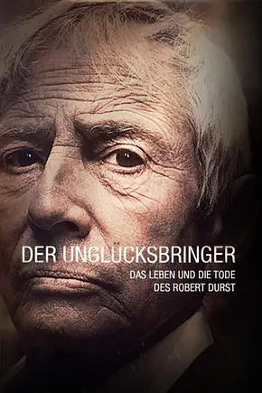 Der Unglücksbringer: Das Leben und die Tode des Robert Durst am 07 ...