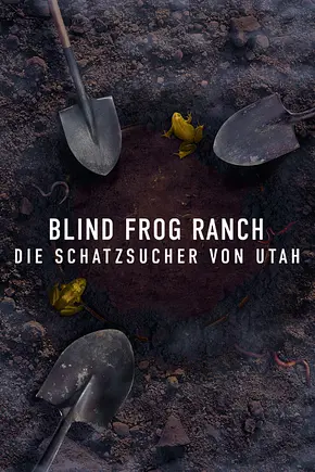 Blind Frog Ranch - Die Schatzsucher von Utah am 04. Januar 2026 um 23: ...